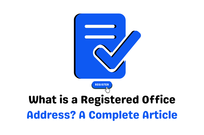 What is a Registered Office Address? A Complete Article